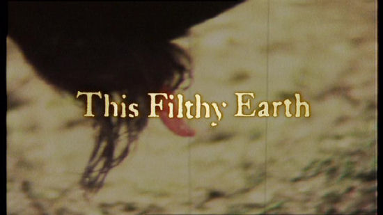 This Filthy Earth - Andrew Kotting